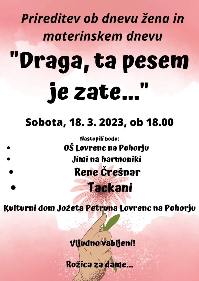 PRIREDITEV OB DNEVU ŽENA IN MATERINSKEM DNEVU - "DRAGA, TA PESEM JE ...